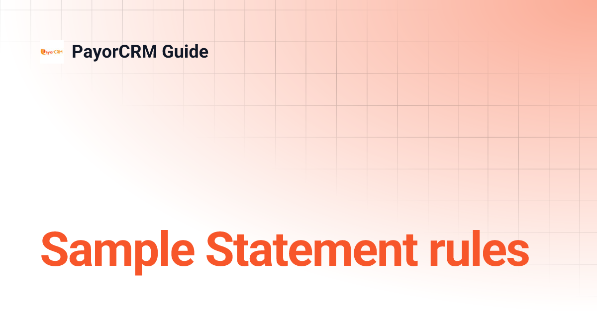 Sample Statement rules | PayorCRM Guide